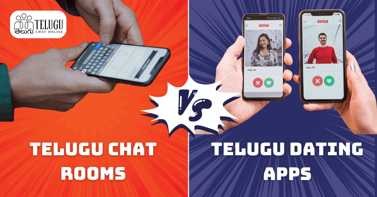 Telugu Chat Rooms vs Telugu Dating Apps: Finding Love 2025